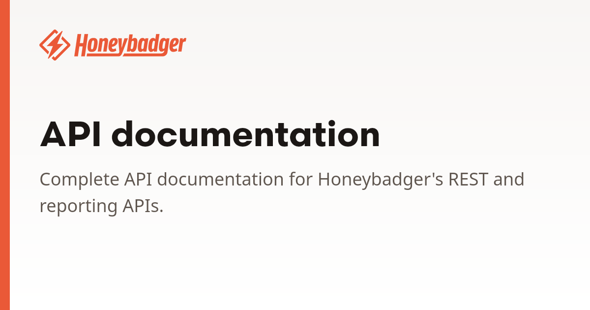 API documentation | Honeybadger Docs