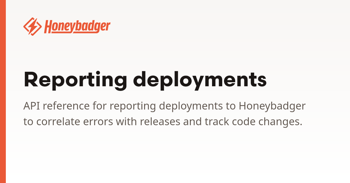 Reporting deployments | Honeybadger Docs