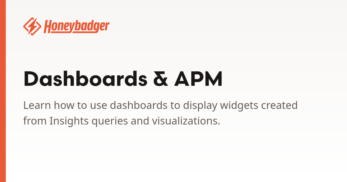 Dashboards & APM | Honeybadger Docs
