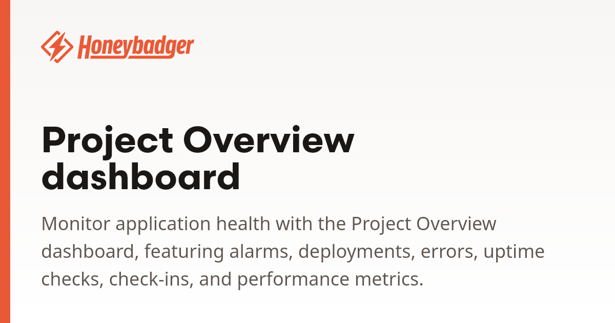 Project Overview dashboard | Honeybadger Docs
