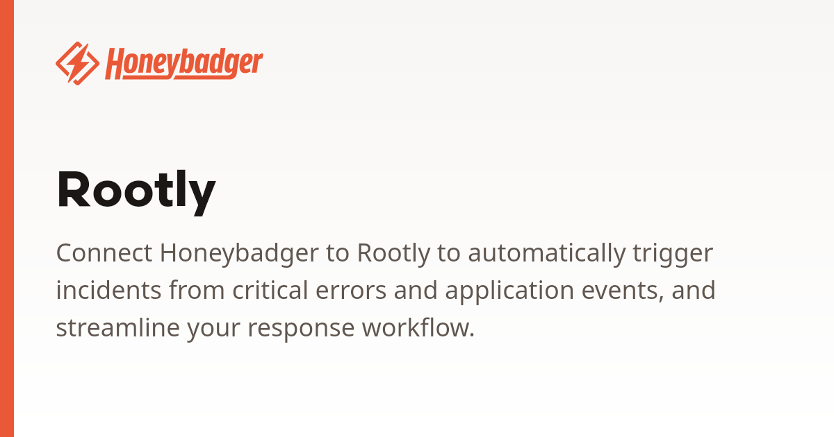 Rootly | Honeybadger Docs