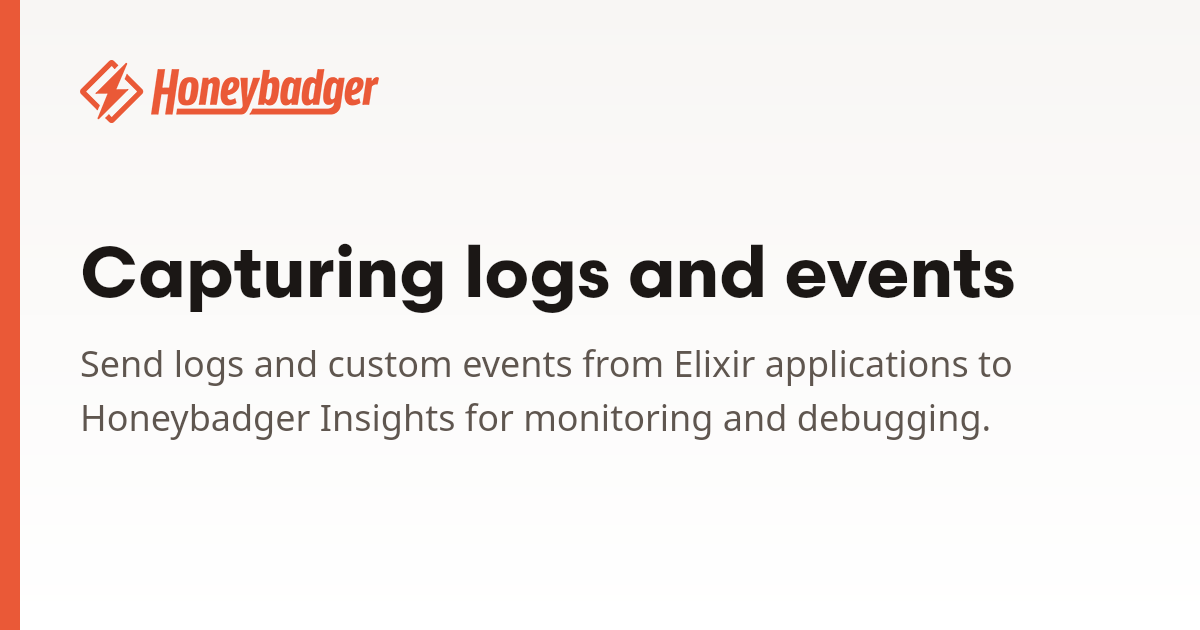 Capturing logs and events | Honeybadger Docs