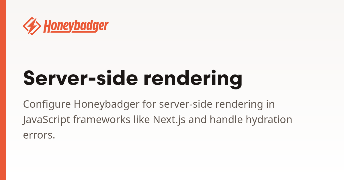 Server-side rendering | Honeybadger Docs