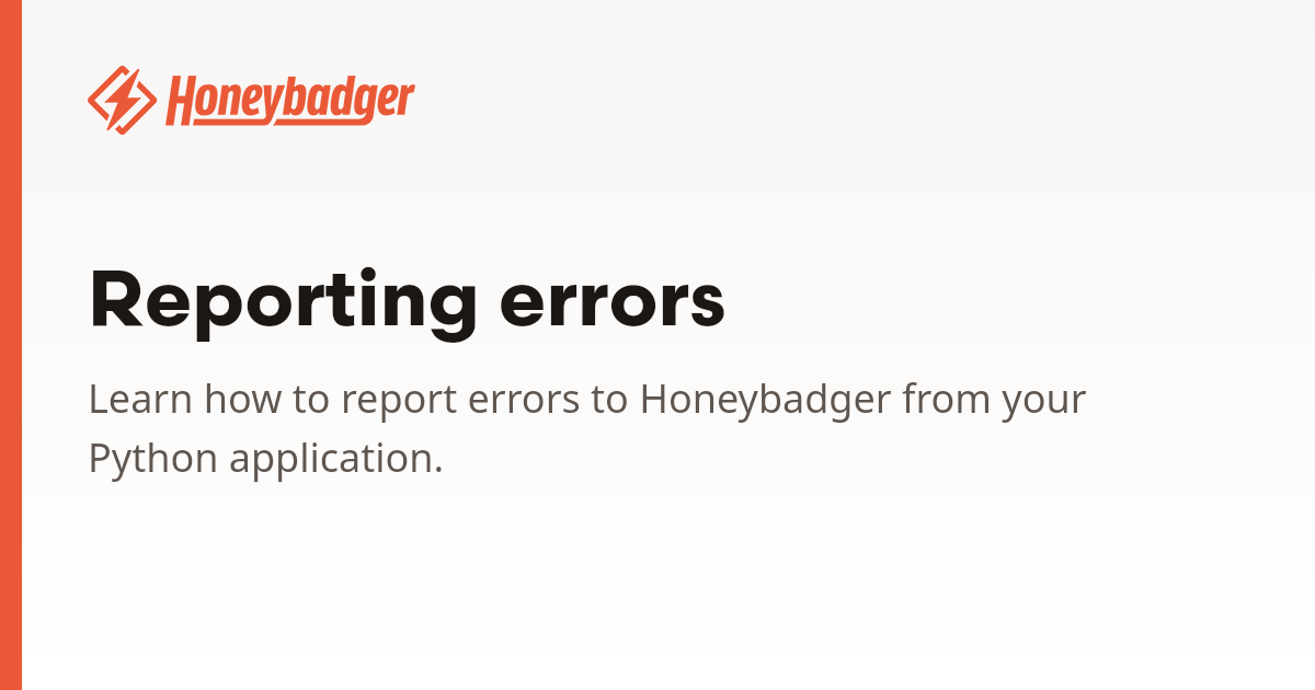 Reporting errors | Honeybadger Docs