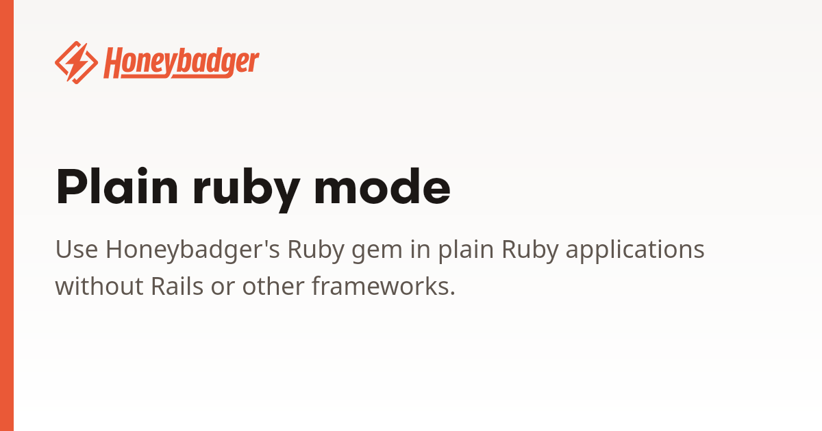 Plain ruby mode | Honeybadger Docs
