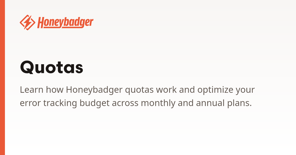 Quotas | Honeybadger Docs